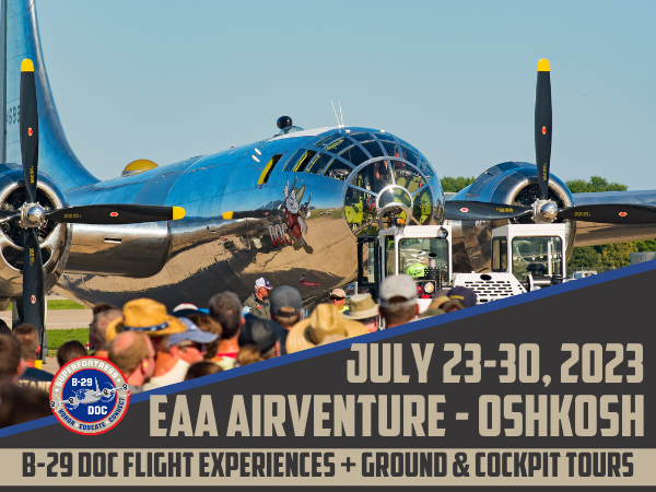 B-29 Doc Returns to Oshkosh & EAA AirVenture 2023